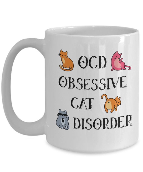 OCD - Obsessive Cat Disorder Funny Cats Coffee Mug | Crazy Cat Lady Gi ...